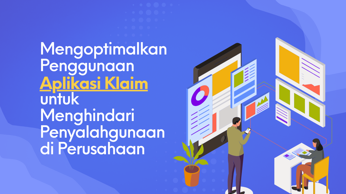 Mengoptimalkan Penggunaan Aplikasi Klaim untuk Menghindari ...